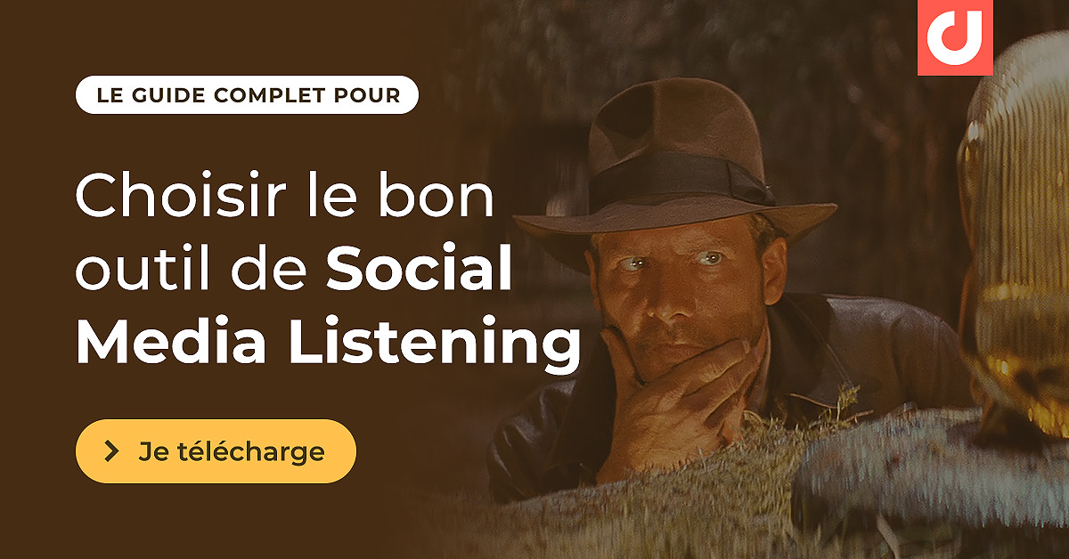 Le Guide complet pour Choisir le bon outil de social media listening Le Guide complet pour Choisir le bon outil de social media listening